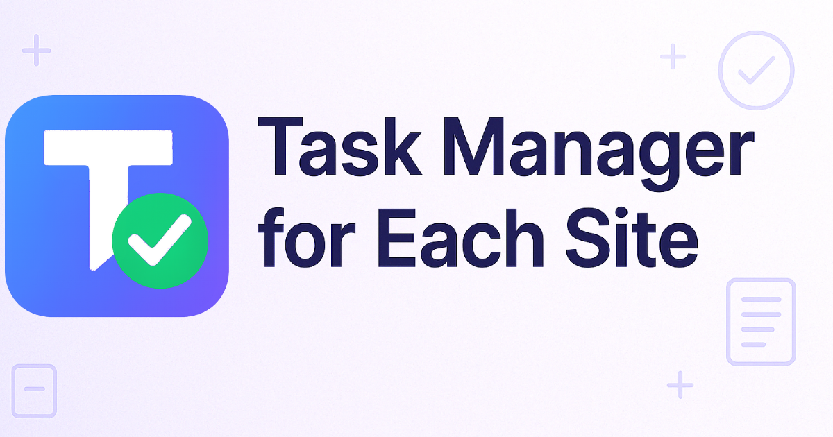 TaskSite - Context-Aware Productivity Browser Extension